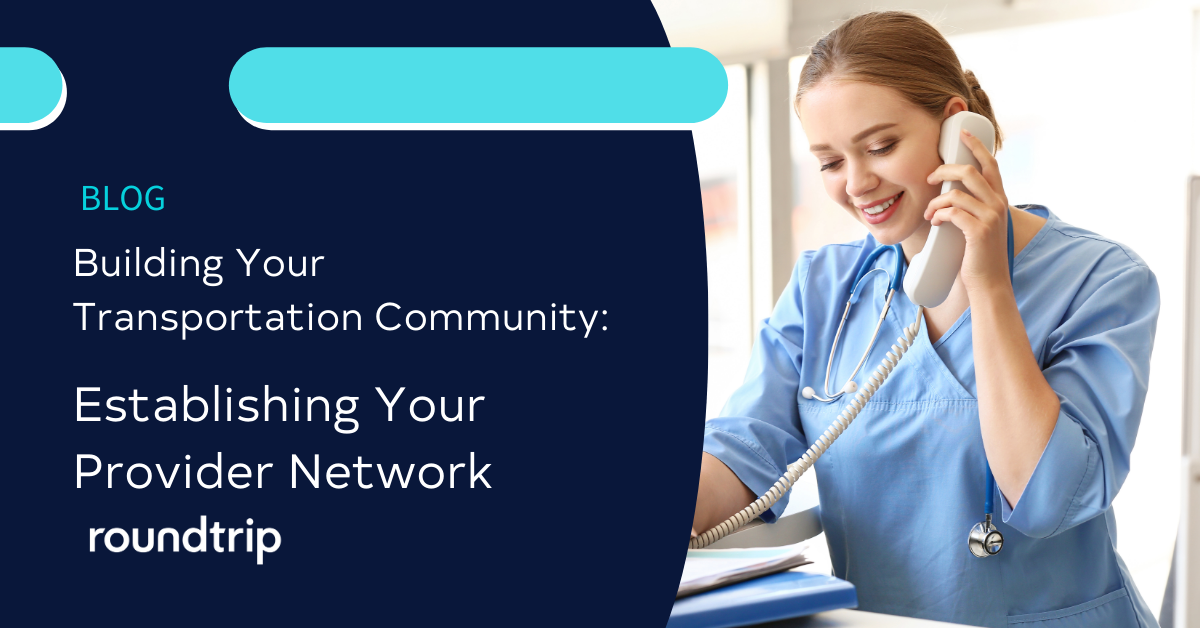Building Your Transportation Community: Establishing Your Provider ...