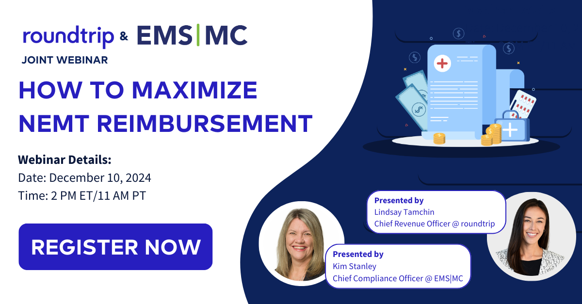 Webinar - How to Maximize NEMT Reimbursement - Roundtrip