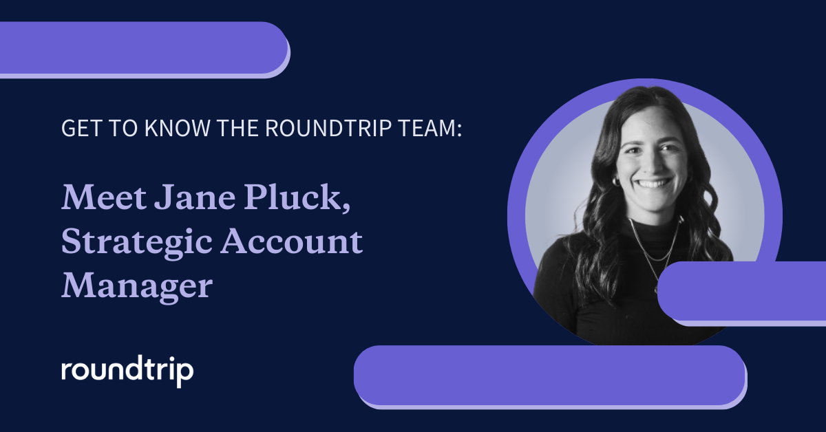 Get to Know the Roundtrip Team - Jane Pluck, Strategic Account Manager ...